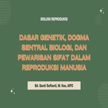 Kelompok 2_Dasar genetik, dogma sentral biologi, dan pewarisan sifat ...