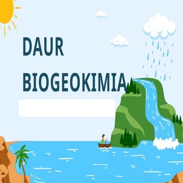DAUR BIOGEOKIMIA (EKOLOGI DAN KEANEKARAGAMAN HAYATI) | PPTX