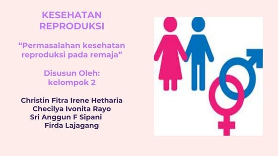 POWERPOINT KESEHATAN REPRODUKSI REMAJA ( PPT KESPRO REMAJA ) | PDF