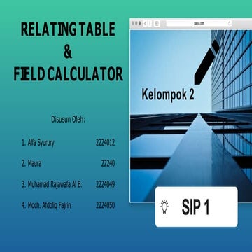 Kelompok 2_Relating Table & Field Calculator.pptx