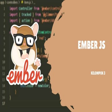 EmberJS presentation Material by group 3 | PPTX