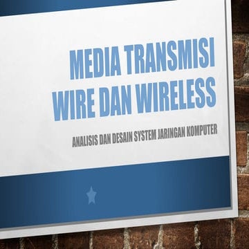 Slide Presentation Media Transmisi Wire dan Wireless | PPTX