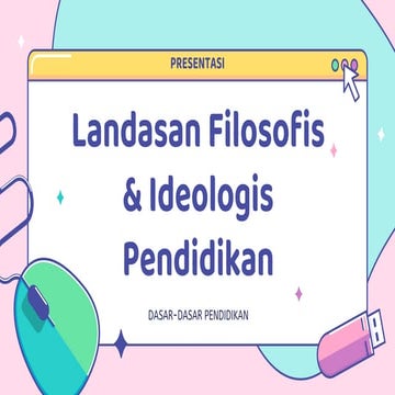 KELOMPOK 3 (Landasan Filosofis dan Ideologis Pendidikan).pptx