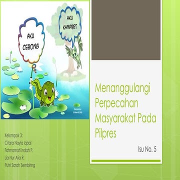 Kelompok 3_Topik 5_Menanggulangi Perpecahan Pada Pilpres.pptx