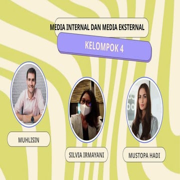 Kelompok 4 HUMAS MEDIA INTERNAL DAN MEDIA EKSTERNAL | PPTX