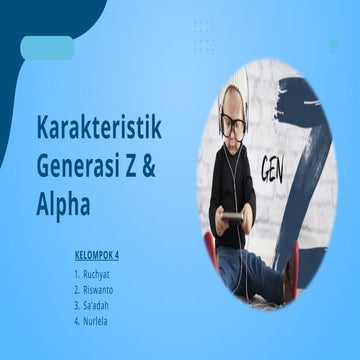 presentasi Kelompok 4 - Gen Z dan Alpha.pptx