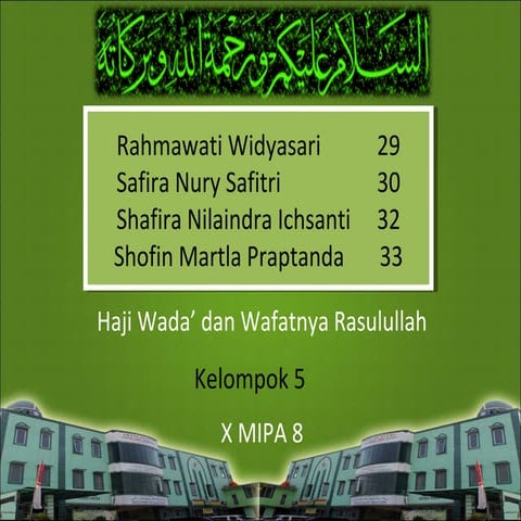 Kelompok 5 Agama Islam-Haji wada' dan wafatnya Rasulullah SAW | PPT