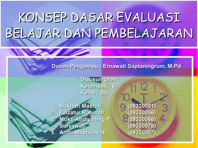 Kelompok 6 konsep dasar evaluasi belajar dan pembelajaran | PPT Kelompok 6 konsep dasar evaluasi belajar dan pembelajaran | PPT