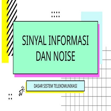 kelompok 6 pembahasan sinyal dan noise.pptx
