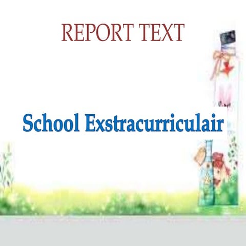Report Text About School Extracurriculair | PPTX