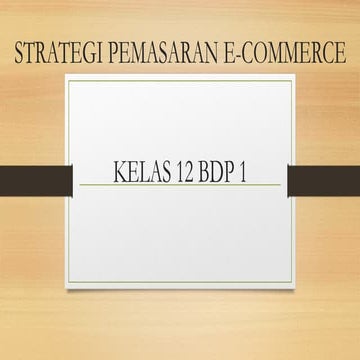 KELOMPOK 7 - STRATEGI PEMASARAN E-COMMERCE.pptx