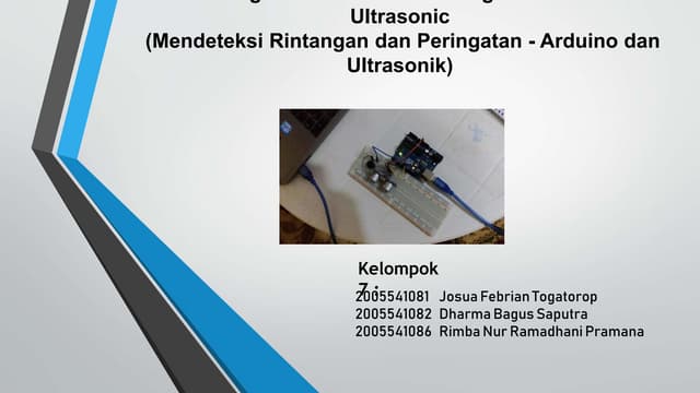 Kelompok 7 081 082 086 Detecting Obstacles And Warning Arduino And Ultrasonic Pptx