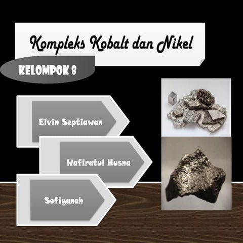 kelompok 8 - kobal Nikel - elvin, wafi, sofi.pptx