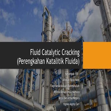 Fluid Catalytic Cracking - Pengilangan Minyak Bumi | PPTX
