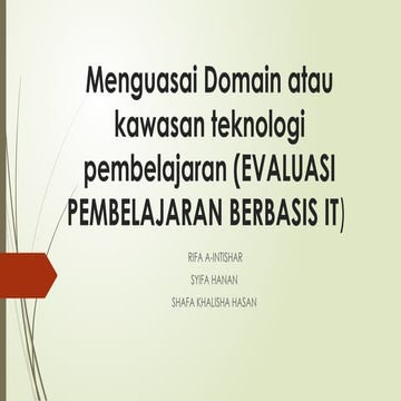 Menguasai Tekhnologi : Evaluasi Pembelajaran Berbasis IT | PPT