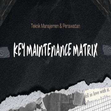 Materi Manajemen Perawatan Key Maintenance Matrix | PDF