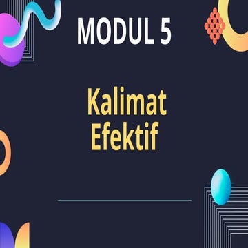 modul 5 kalimat efektif bahasa indonesia.pptx