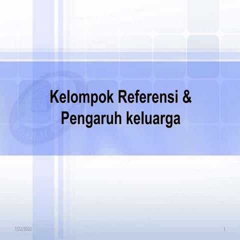Kelompok Referensi & Pengaruh keluarga 1.ppt