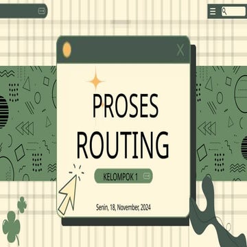 Presentasi KELOMPOK SATU - Proses Routing.pptx
