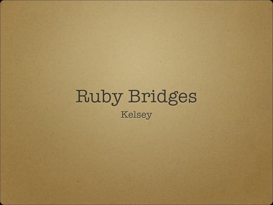 Everything There is to Know About Ruby Nell Bridges | PDF