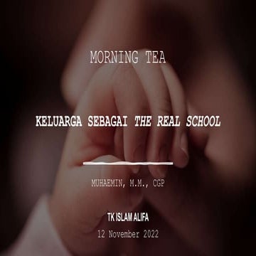 KELUARGA SEBAGAI THE REAL SCHOOL.pptx