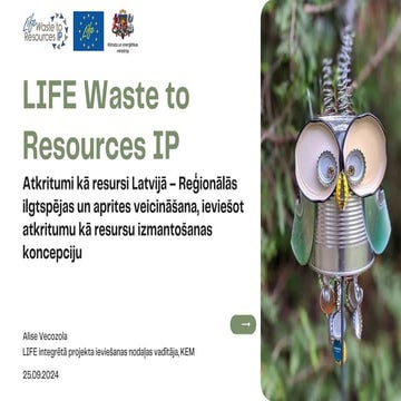 Atkritumi kā resursi Latvijā - LIFE Waste To Resources IP | PPT