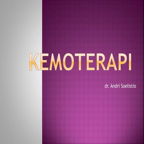 KEMOTERAPI Konsep dasar dan rangkaian.pptx