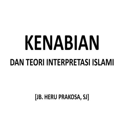 Kenabian dan teori interpretasi islam | PPT