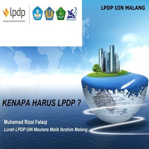 Meraih beasiswa lpdp: Mengenal, memulai dan memenangkan | PDF