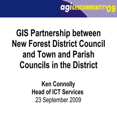 Ken Connolly: GIS Partnership between New Forest District Council and ...