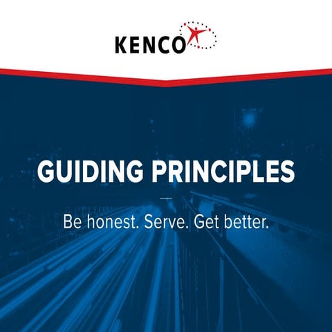 Kenco Guiding Principles - Be Honest. Serve. Get Better. | PDF