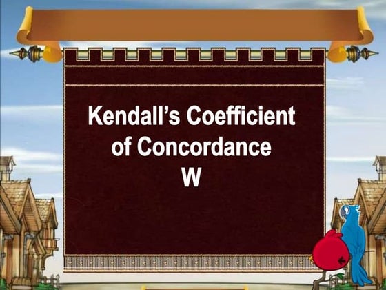 Kendall’s coefficient of concordance | PPTX
