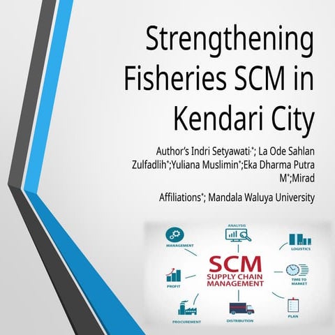 Kendari_Fisheries_SCM_Presentation.jfjfj | PPTX