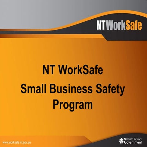 Ken Davidson NT WorkSafe’s Small Business Safety Program | PPT