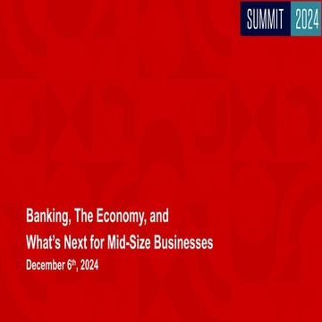 Ken Gavrity Summit 2024 presentation - Banking, The Economy and What's ...