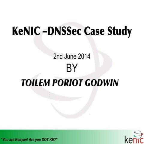 ION Djibouti: KENIC DNSSEC Case Study | PPT