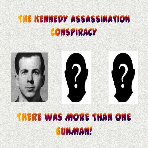 Kennedy assassination conspiracy conspiracy conquerors | PPT