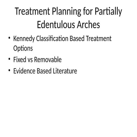Comprehensive Treatment Planning for Partially Edentulous Arches Using ...