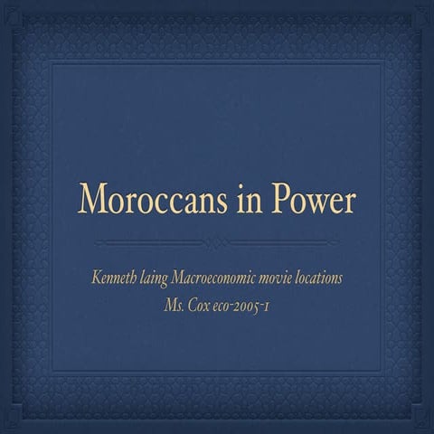 Kenneth laing w4 morocco economic presentation 2 | PDF