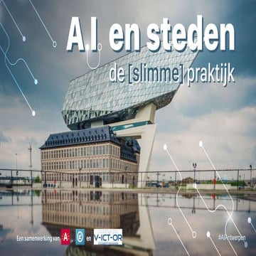 Kennisdag AI - 6/12/2017 - AI & steden: de (slimme) praktijk | PPTX