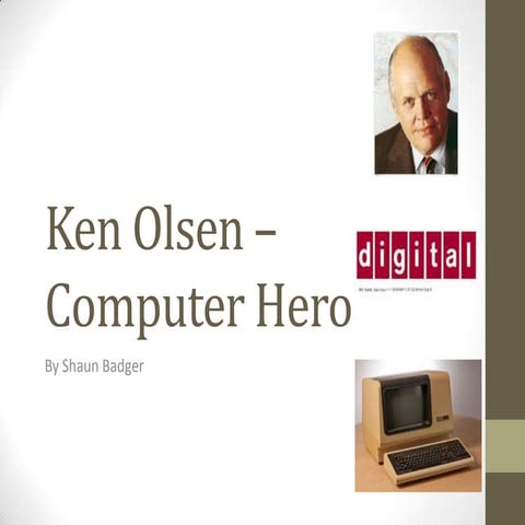 Ken olsen – computer hero | PPT