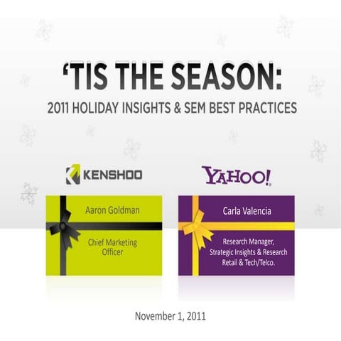 Kenshoo and Yahoo 2011 Holiday Webinar | PPT