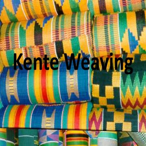 Kente weaving Powerpoint | PPTX