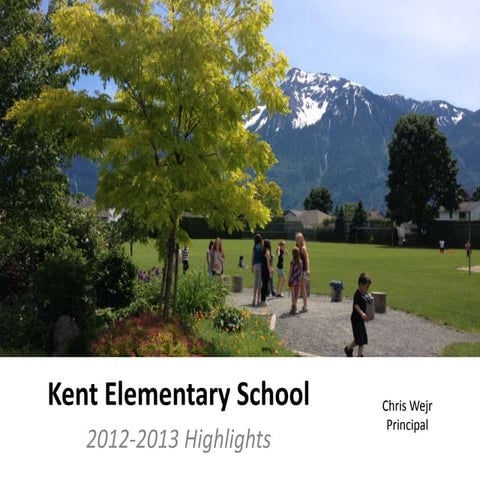 Kent Elementary School - Highlights for the Board 2012 | PPTX