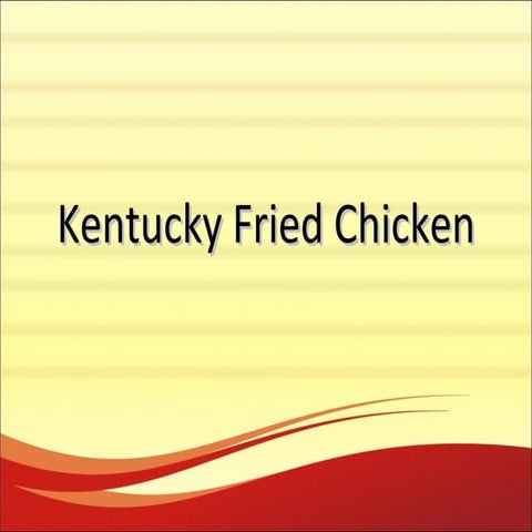 Kentucky Fried Chicken | PPT