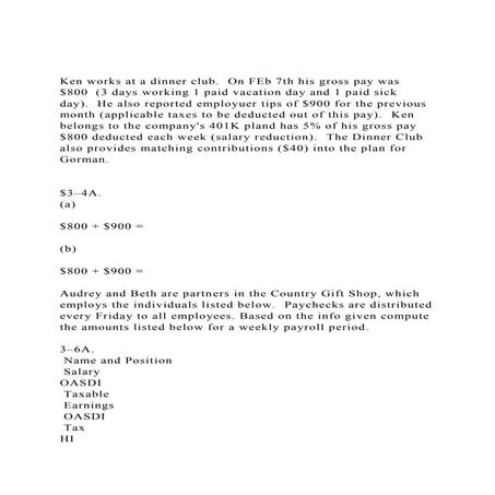 Ken works at a dinner club. On FEb 7th his gross pay was $800 .docx