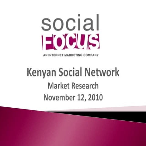 Kenya Social Network Research | PPTX | Social Networking | Internet