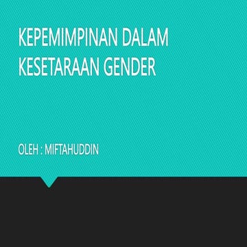KEPEMIMPINAN DALAM KESETARAAN GENDER.pptx
