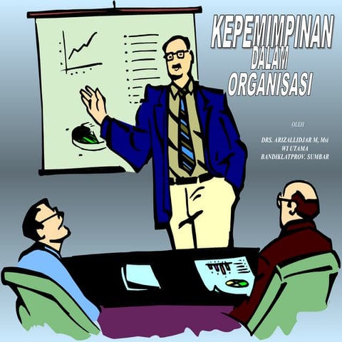 KEPEMIMPINAN DALAM ORGANISASI.ppt