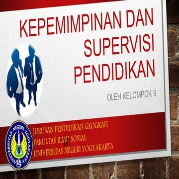 Kepemimpinan dan supervisi pendidikan | PPTX